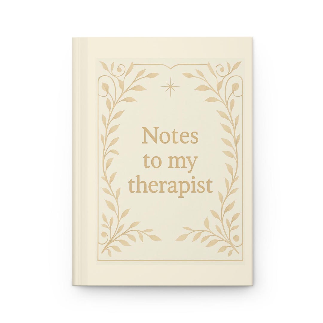 Therapist Journal - Notes to My Therapist, Self-care Notebook, Mental ...
