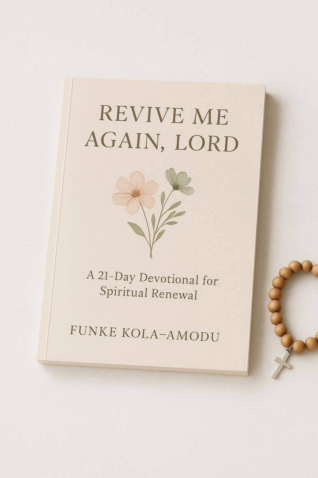 Revive Me Again, Lord – A 21-day Devotional for Spiritual Renewal ...