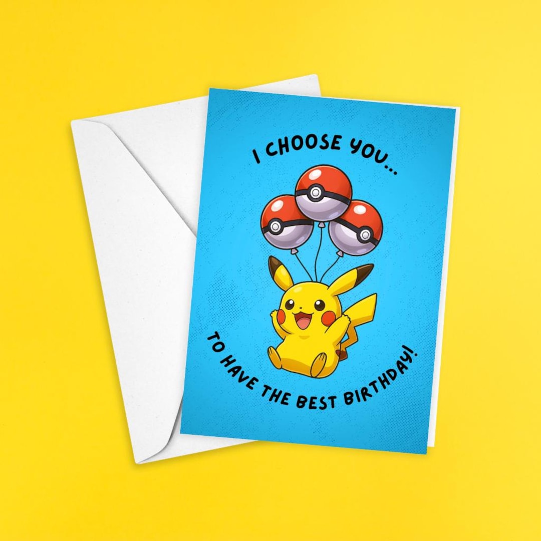 Pokemon Birthday Card – Pikachu Greeting Card A7, I Choose You Card ...