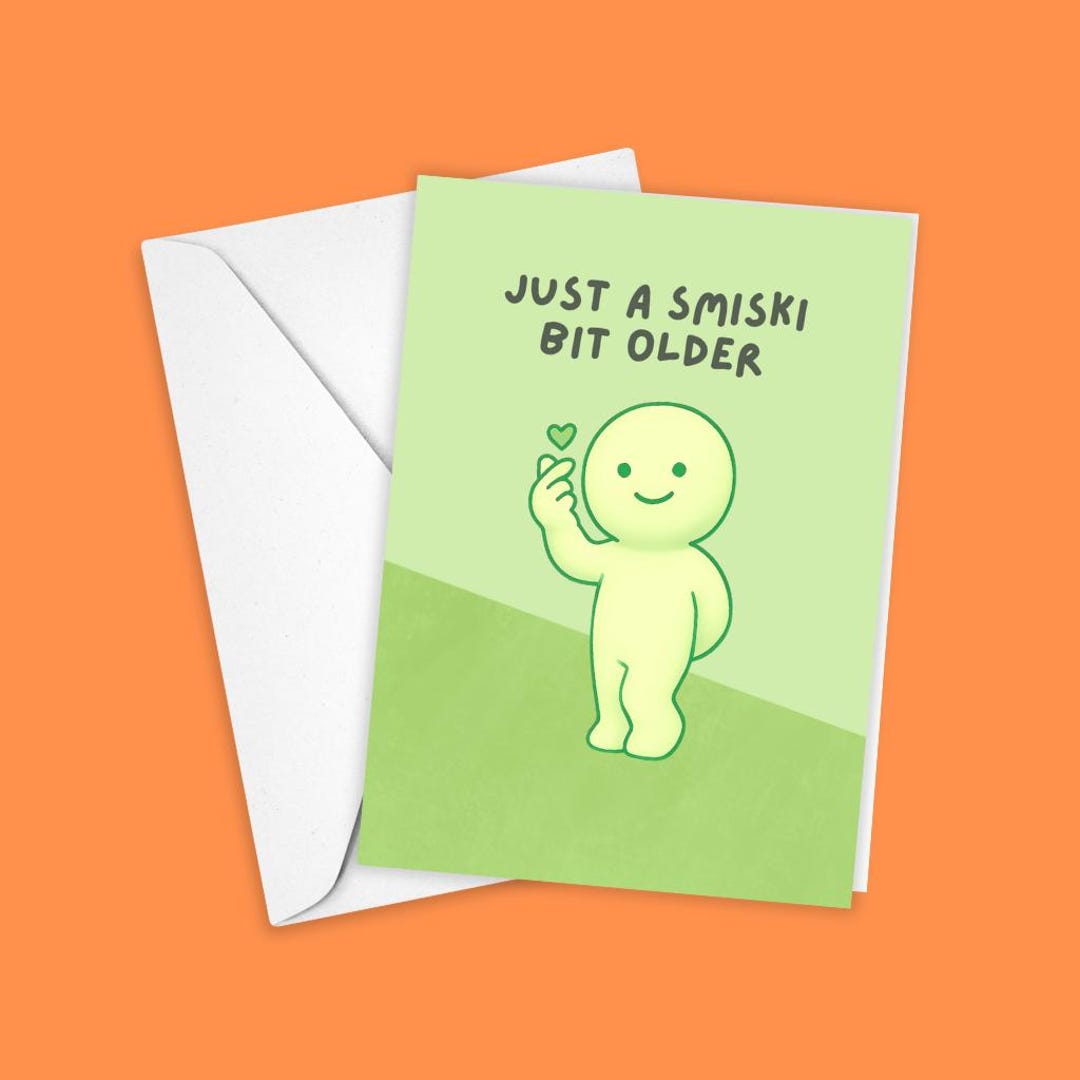 Smiski Birthday Card | Just A Smiski Bit Older Heart Hands, A7 Greeting ...