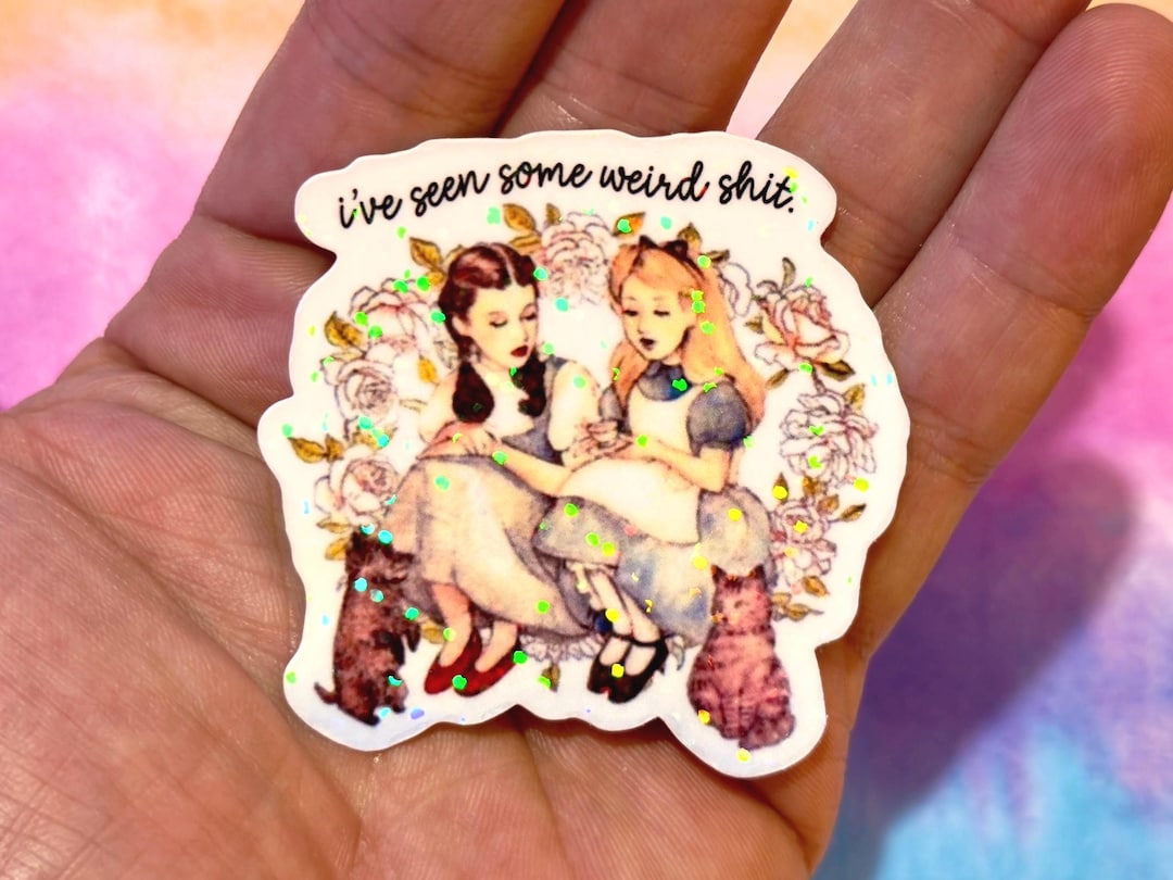 I’ve Seen Some Weird Sticker, Cute and Magical, Funny and Trendy Meme ...