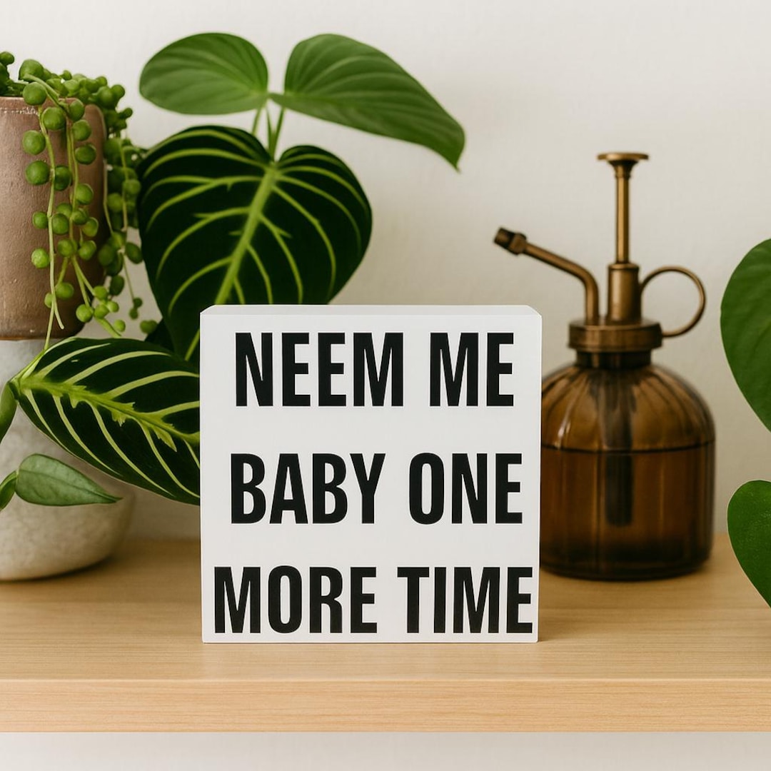 Funny Plant Sign: Neem Oil Pest Control Humor - Sassy Plant Decor - Etsy