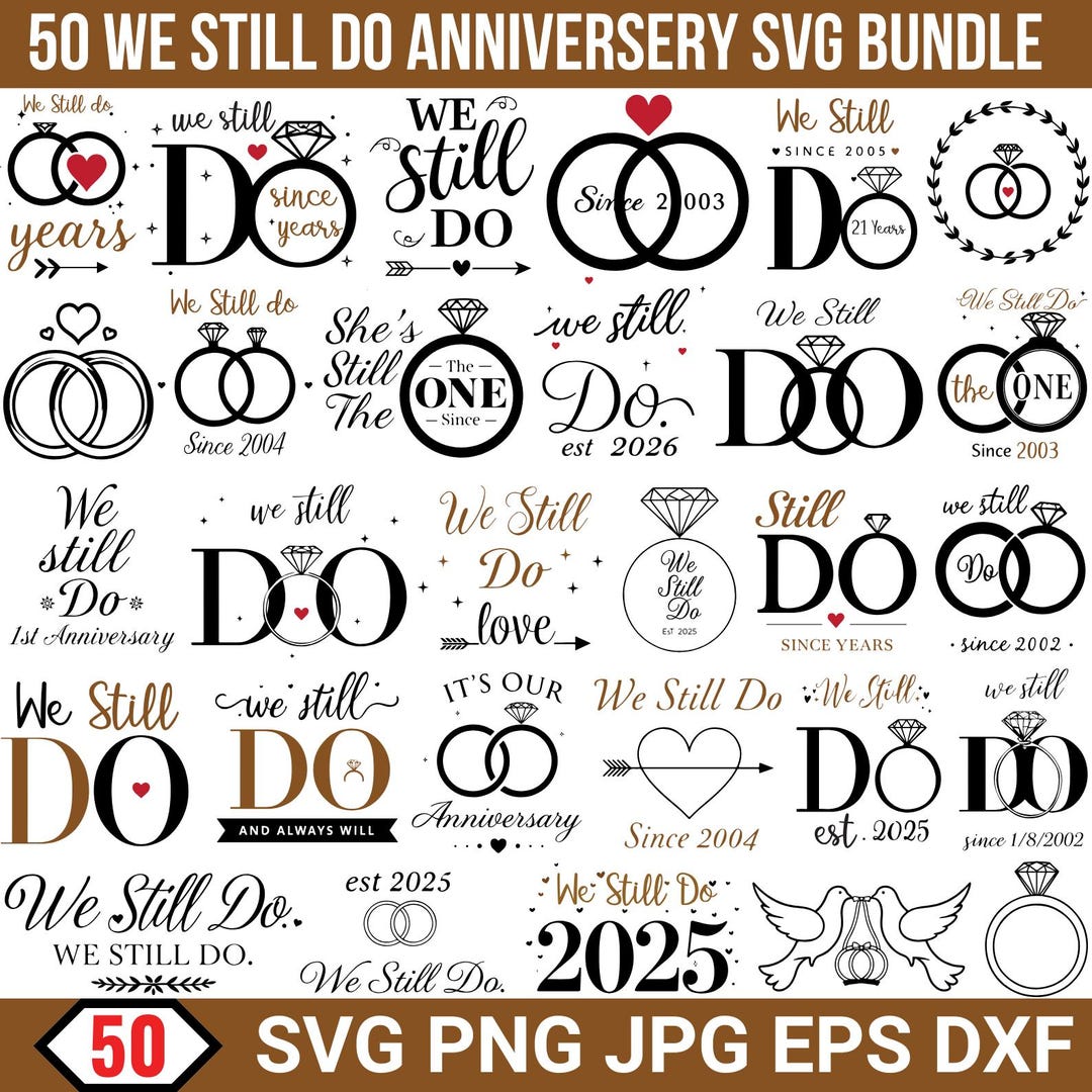 We Still Do Anniversary SVG Bundle, We Still Do Png, Wedding Ring Svg ...