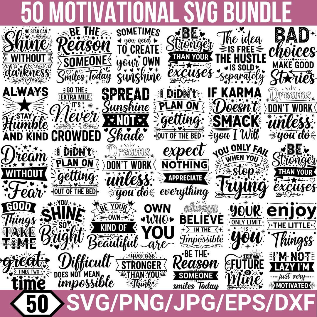 Motivational Svg Bundle, Positive Quotes Svg, Cute Inspirational Svg ...