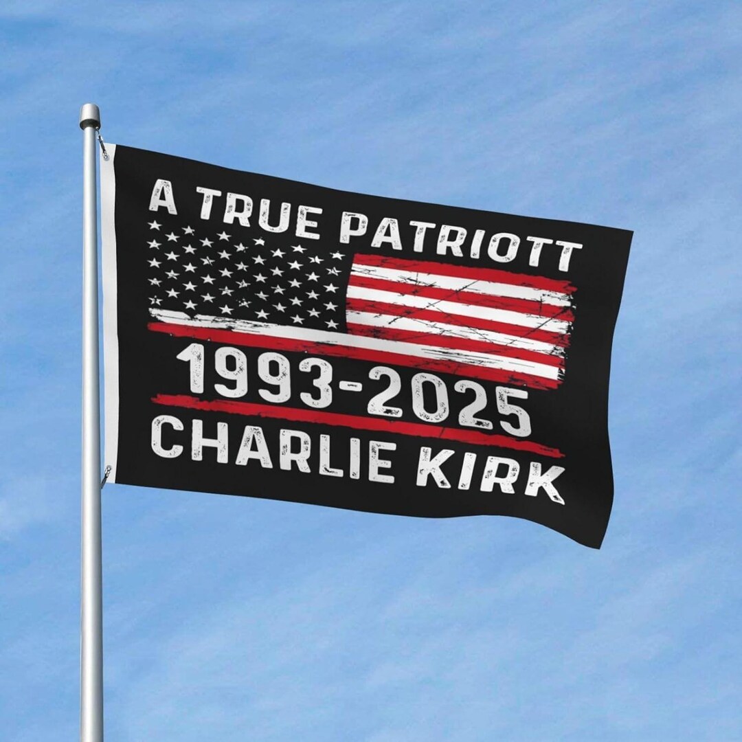 A True Patriott Charlie Kirk Flag Memorial 1993-2025 Flags Outdoor ...