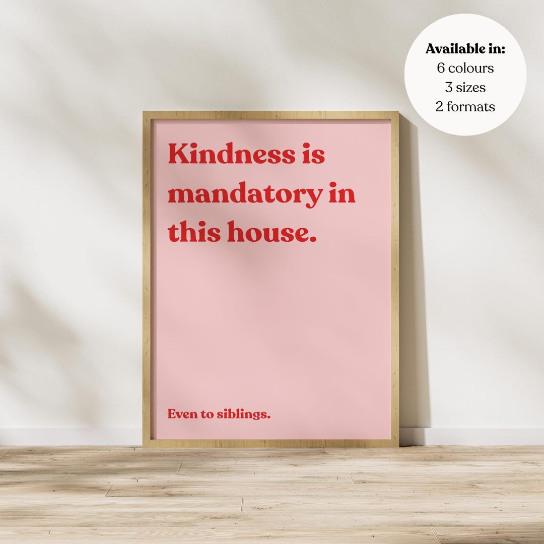 Kindness is Mandatory Printable | Funny Family Wall Art | Sibling Quote ...