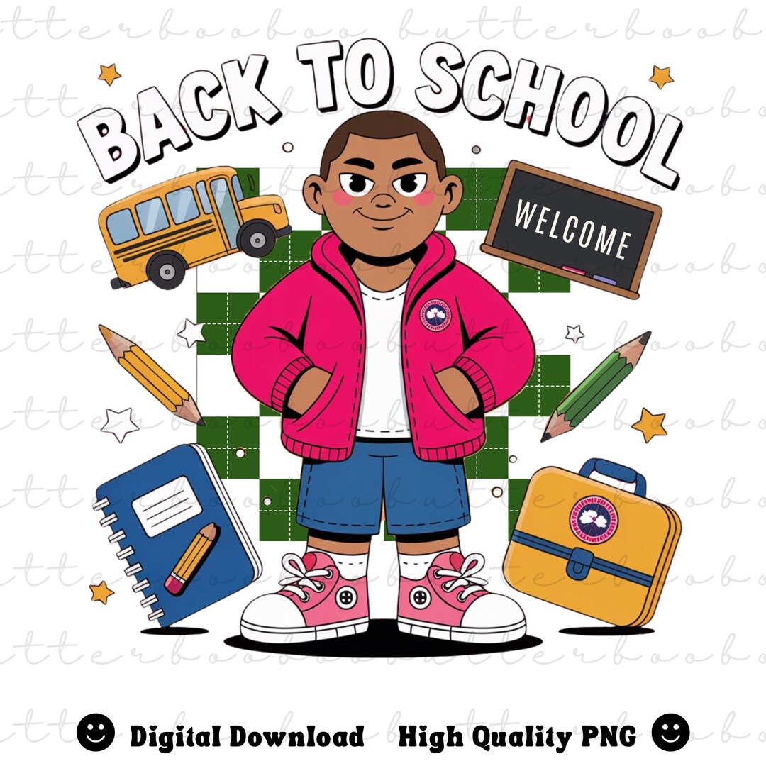 Back to School Boy PNG, Cool First Day of School Sublimation, Welcome ...