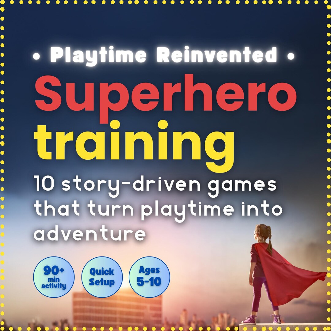 Superhero Training Games: Kids’ Indoor Activities & Pretend Play (PDF ...