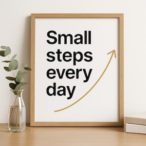 Small Steps Every Day – Printable Motivational Poster A4, Gold Accent ...