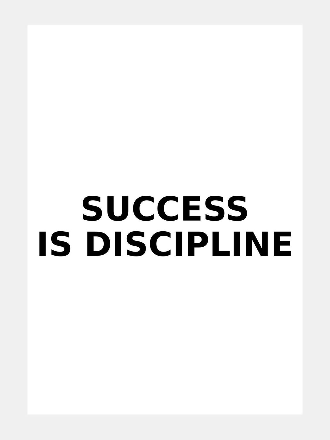 Success is Discipline – Printable Motivational Poster A4, Black and ...