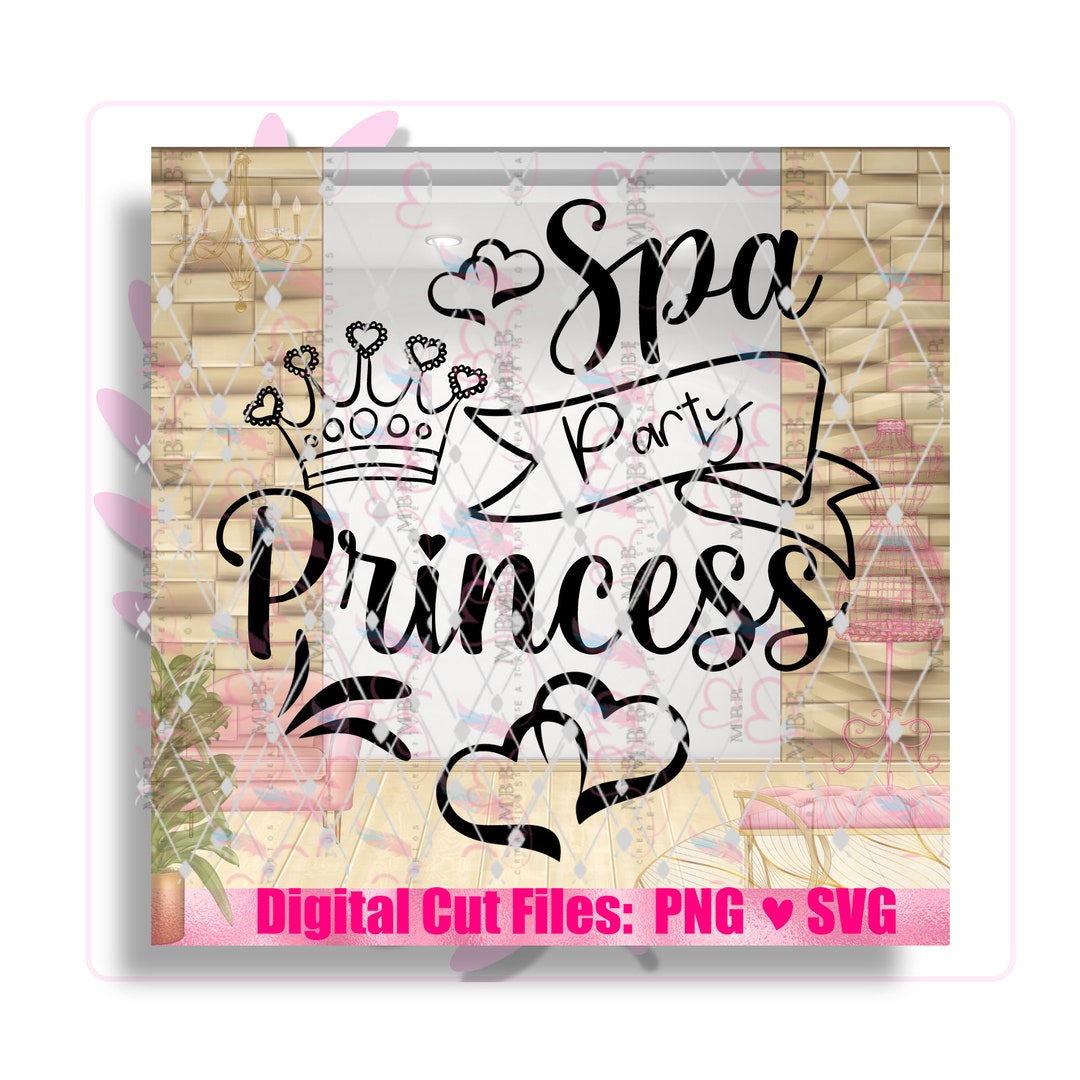 Spa Princess Shirts, Spa Princess T-shirt, Spa Princess Cut File, Spa ...