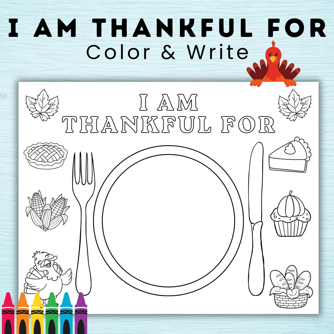 I Am Thankful For, Thanksgiving Craft for Kids, Coloring Placemat ...