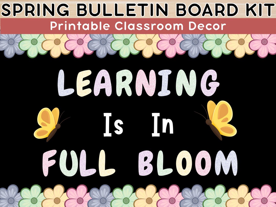 Spring Bulletin Board Kit, Learning is in Full Bloom Classroom Decor ...