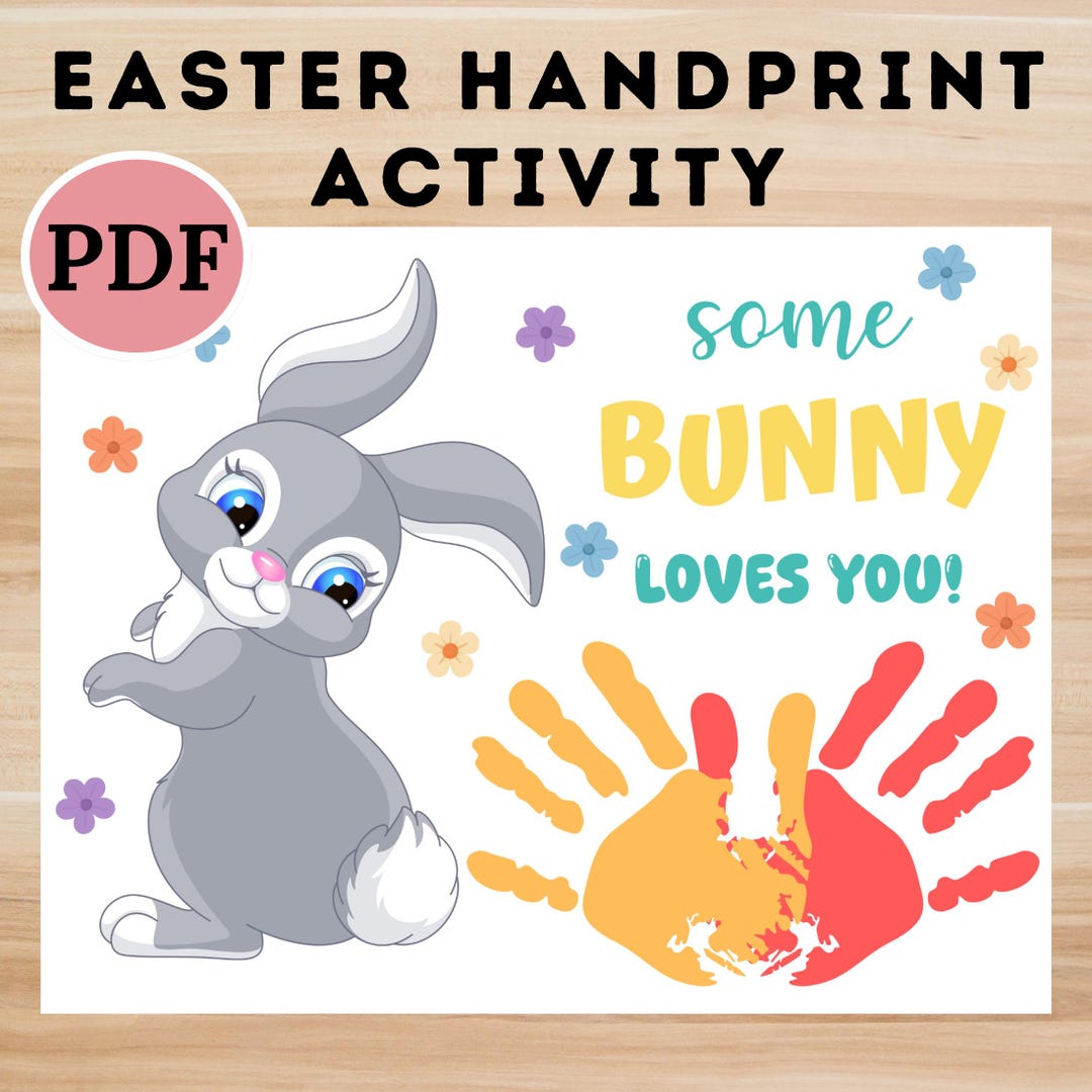 Easter Handprint Art Printable, Some Bunny Loves You Craft, Kids Easter ...
