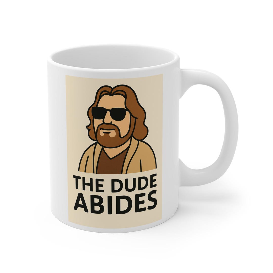 Mug: the Dude Abides, Big Lebowski Quote Coffee Mug - Gift for Movie ...