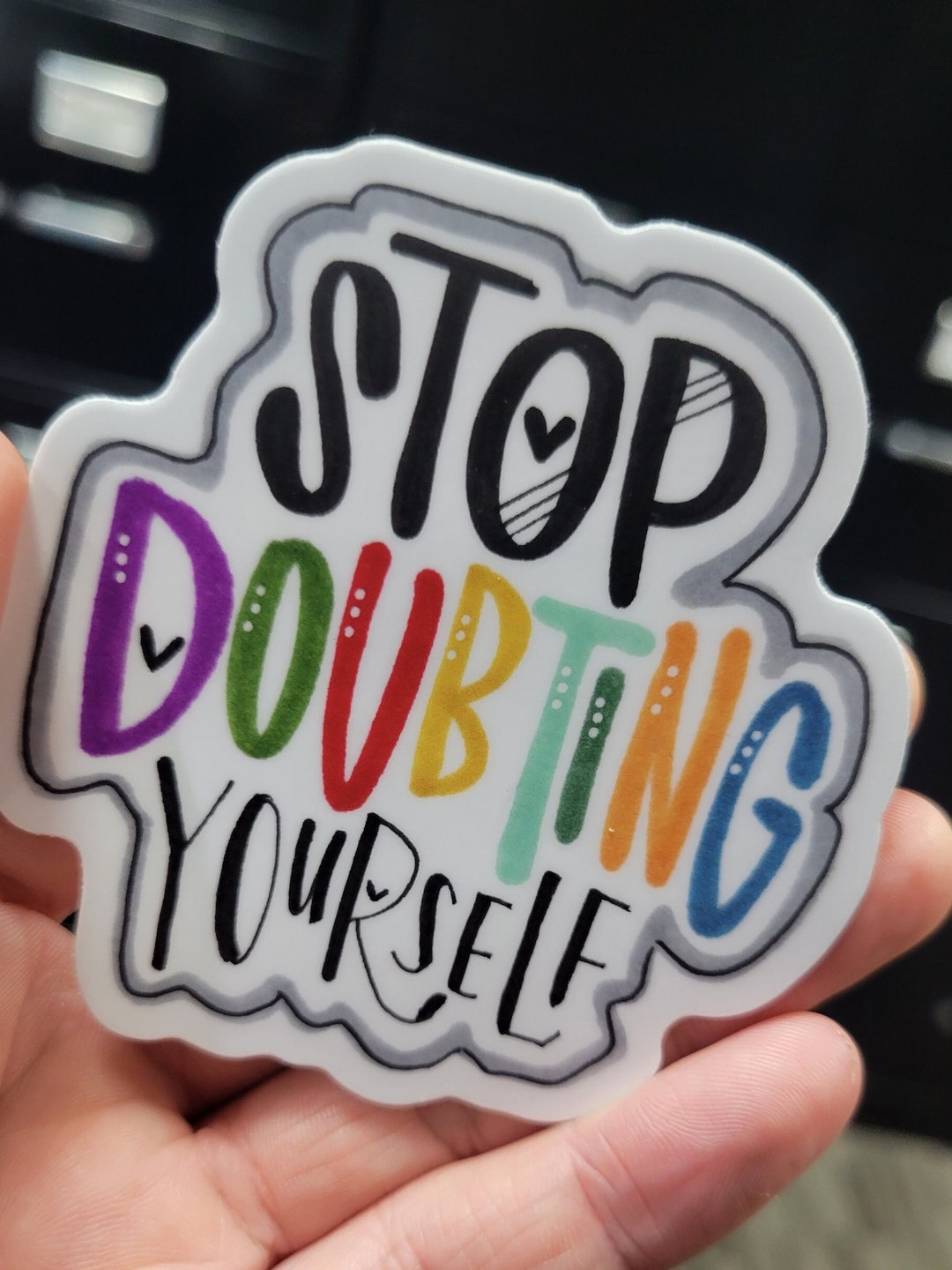 Stop Doubting Yourself | Vinyl Sticker - Etsy