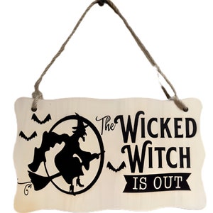 HALLOWEEN the WICKED WITCH is in Out 2 Sided 6 X 10 in Hanging Wood ...
