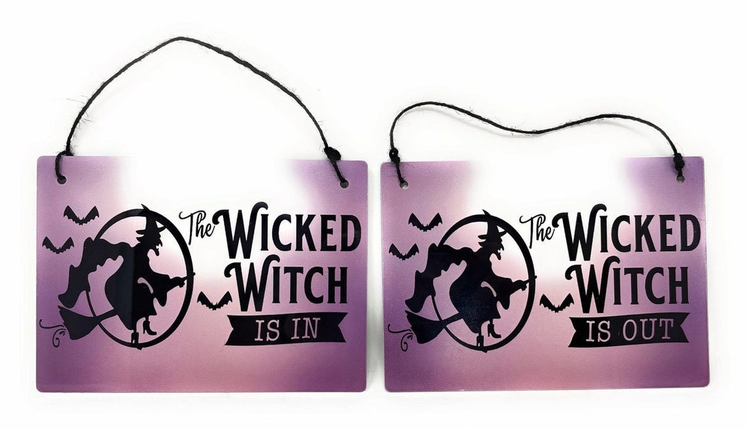 HALLOWEEN the WICKED WITCH is in Out 2 Sided 5 X 7 in Hanging Aluminum ...