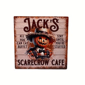 Jack's Scarecrow Cafe All You Can Eat Buffet Stay Until Stuffed 6x6 in ...