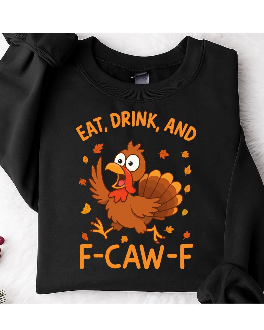 Eat Drink and F-caw-f Turkey PNG | Funny Thanksgiving Sublimation ...