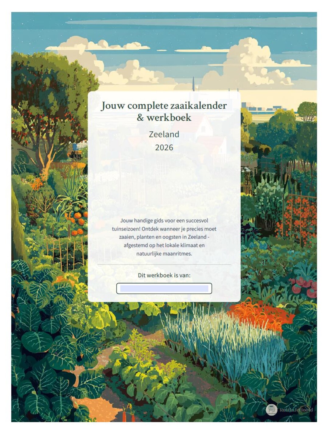 Sowing Calendar Zeeland 2025 + 2026 | Vegetable Garden Workbook ...