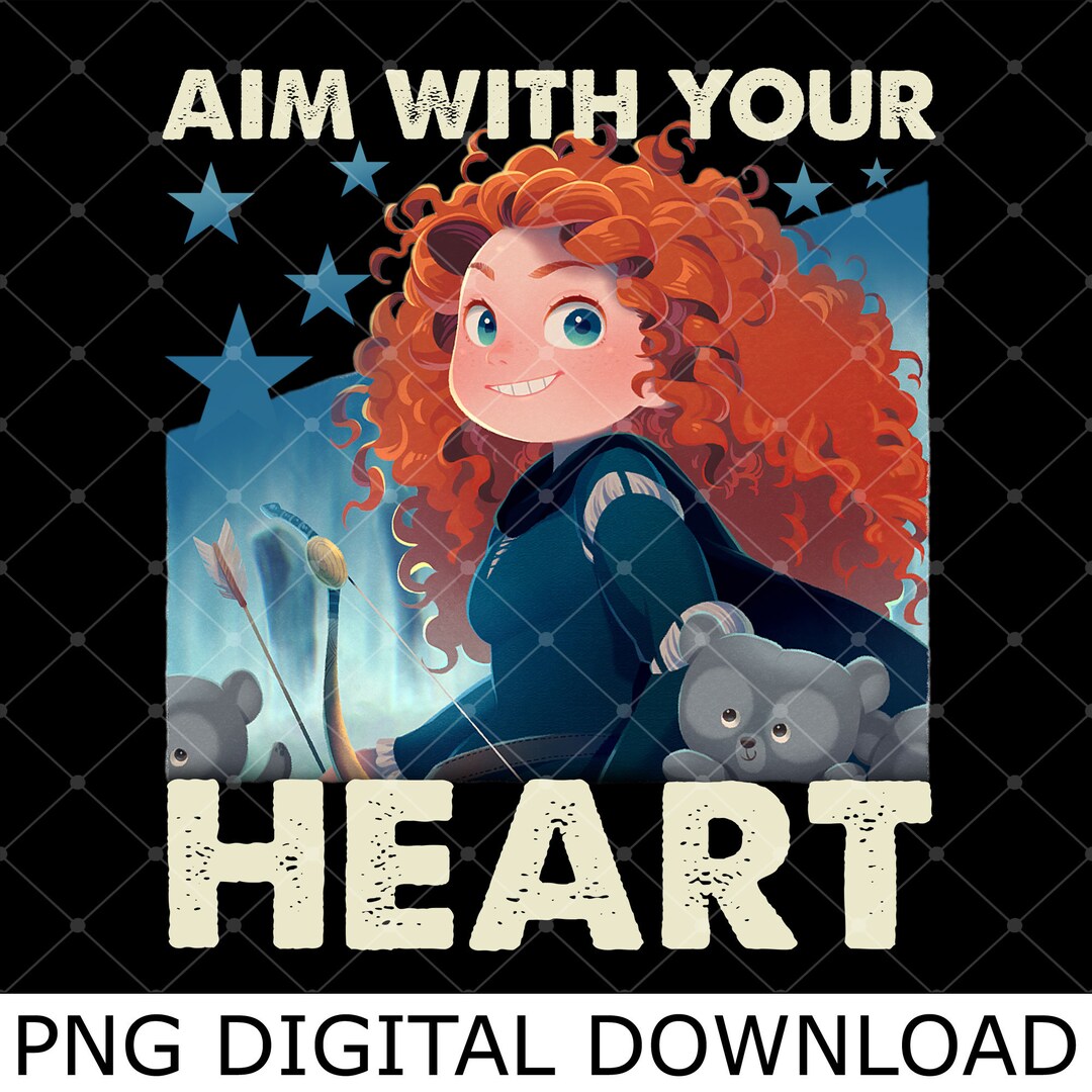 Aim With Your Heart Brave Merida Png, Brave Merida Mother's Day Png ...