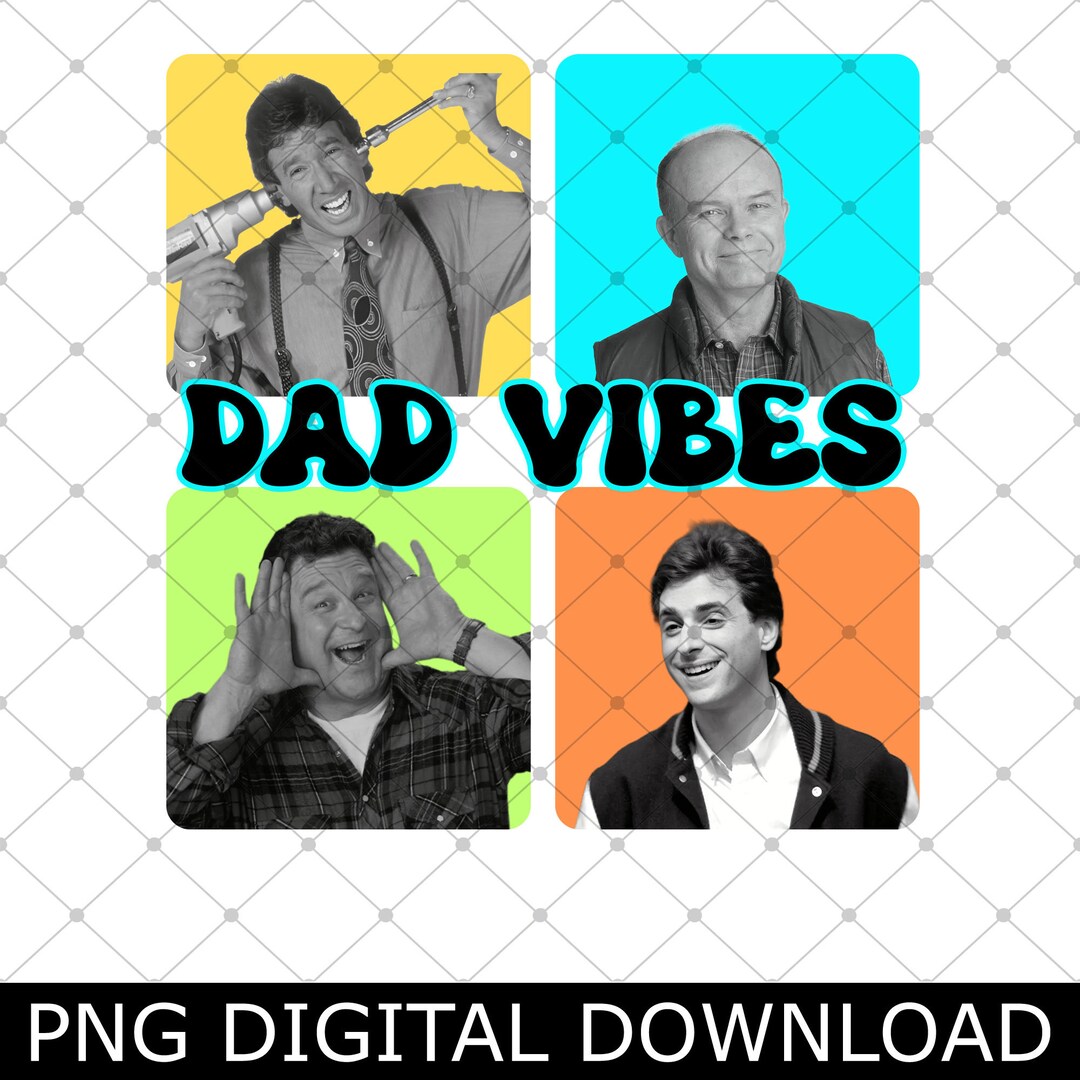 Dad Vibe Tim Red Dan Danny Png, Tim Taylor Red Forman Dan Conner Danny ...