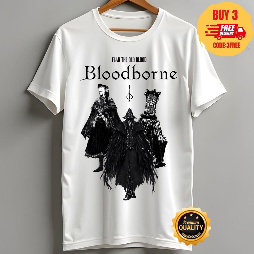 Bloodborne Shirt, Fear the Old Blood Shirt, Horror Game, Gamer Shirt ...