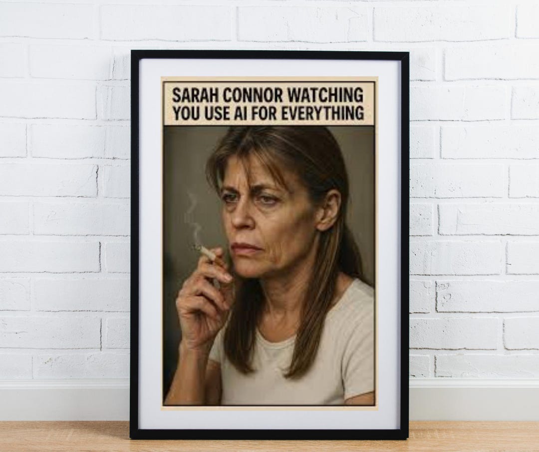 Sarah Connor AI Meme, Quirky Art Prints, Unique Wall Decor, Gift Ideas ...