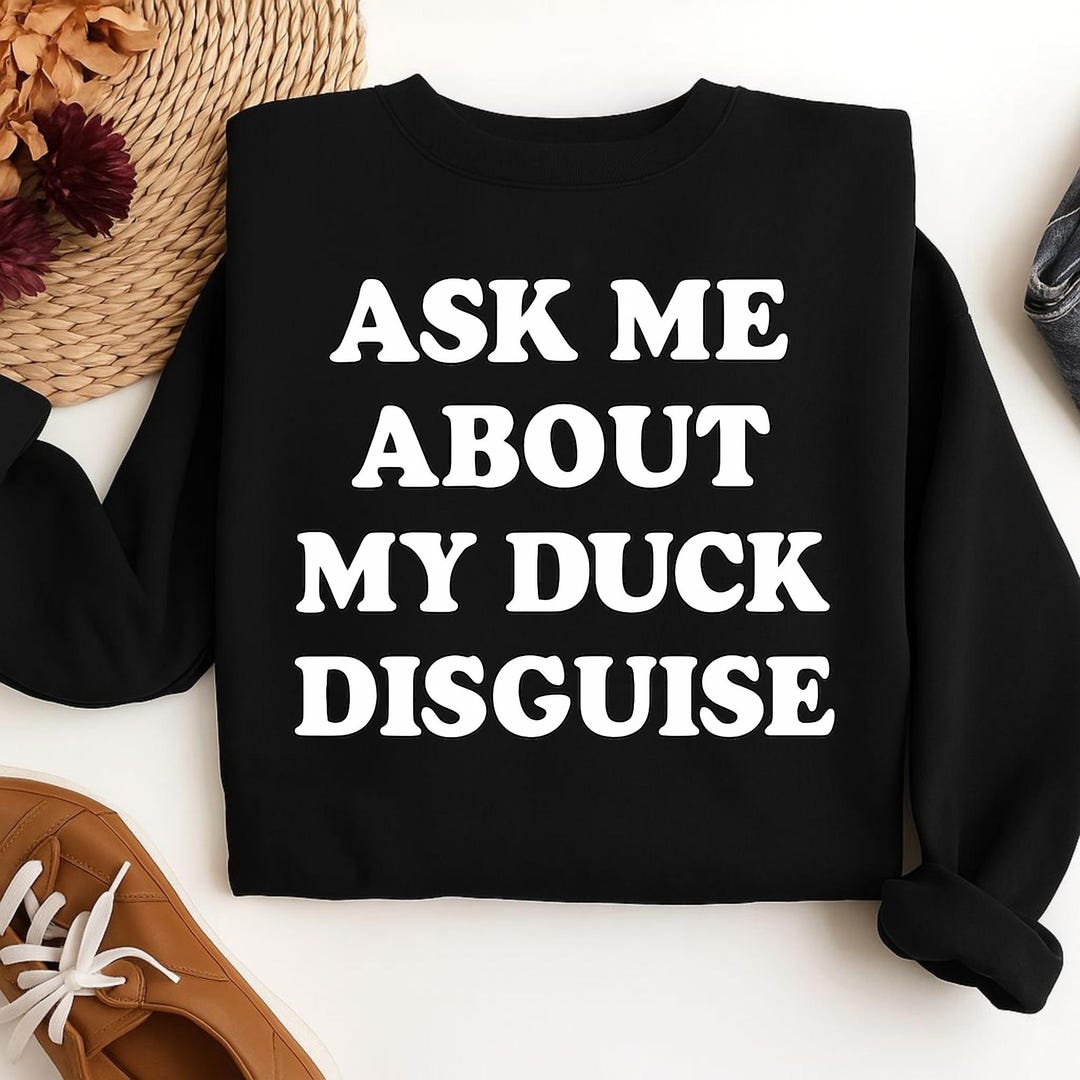 Ask Me About My Duck Disguise PNG SVG, Funny Flip-up Duck Face Digital ...