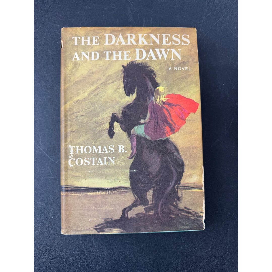 The Darkness and the Dawn Thomas B Costain 1959 Hardcover Dust Jacket ...