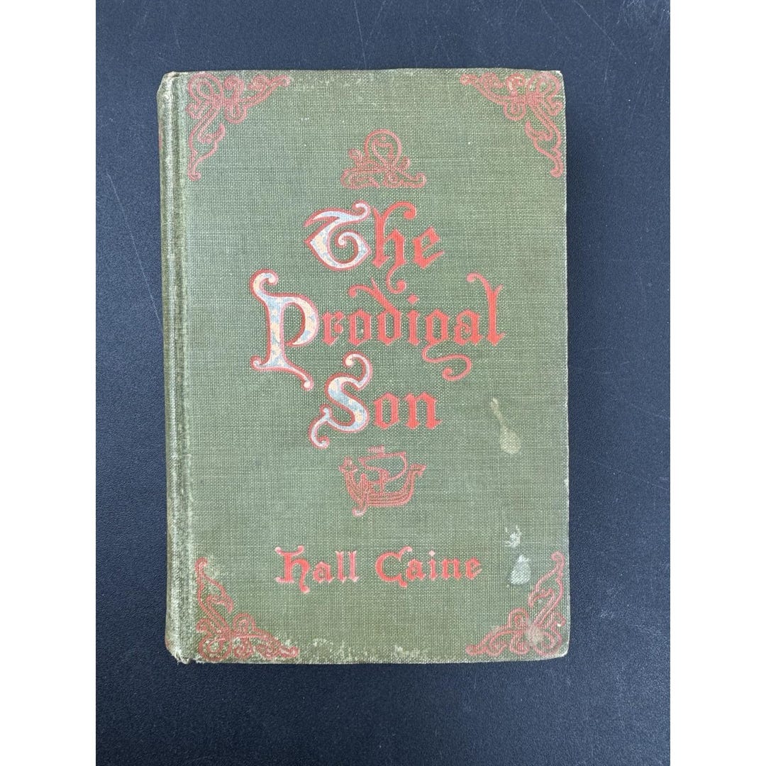 The Prodigal Son, Hall Caine, 1904 Vintage Hardcover Book - Etsy