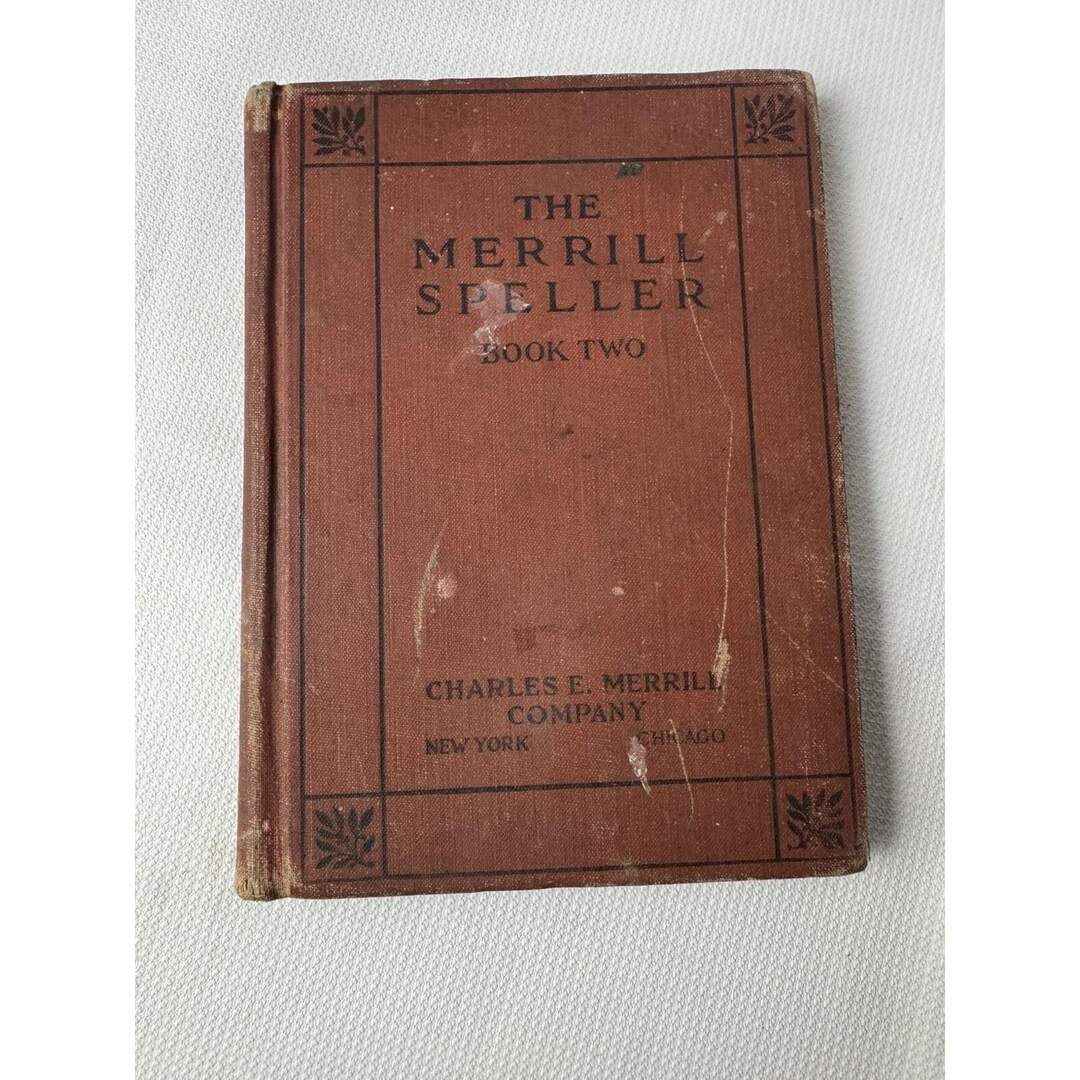 The New Merrill Speller Advanced Book 1925 Charles E. Merrill Company ...