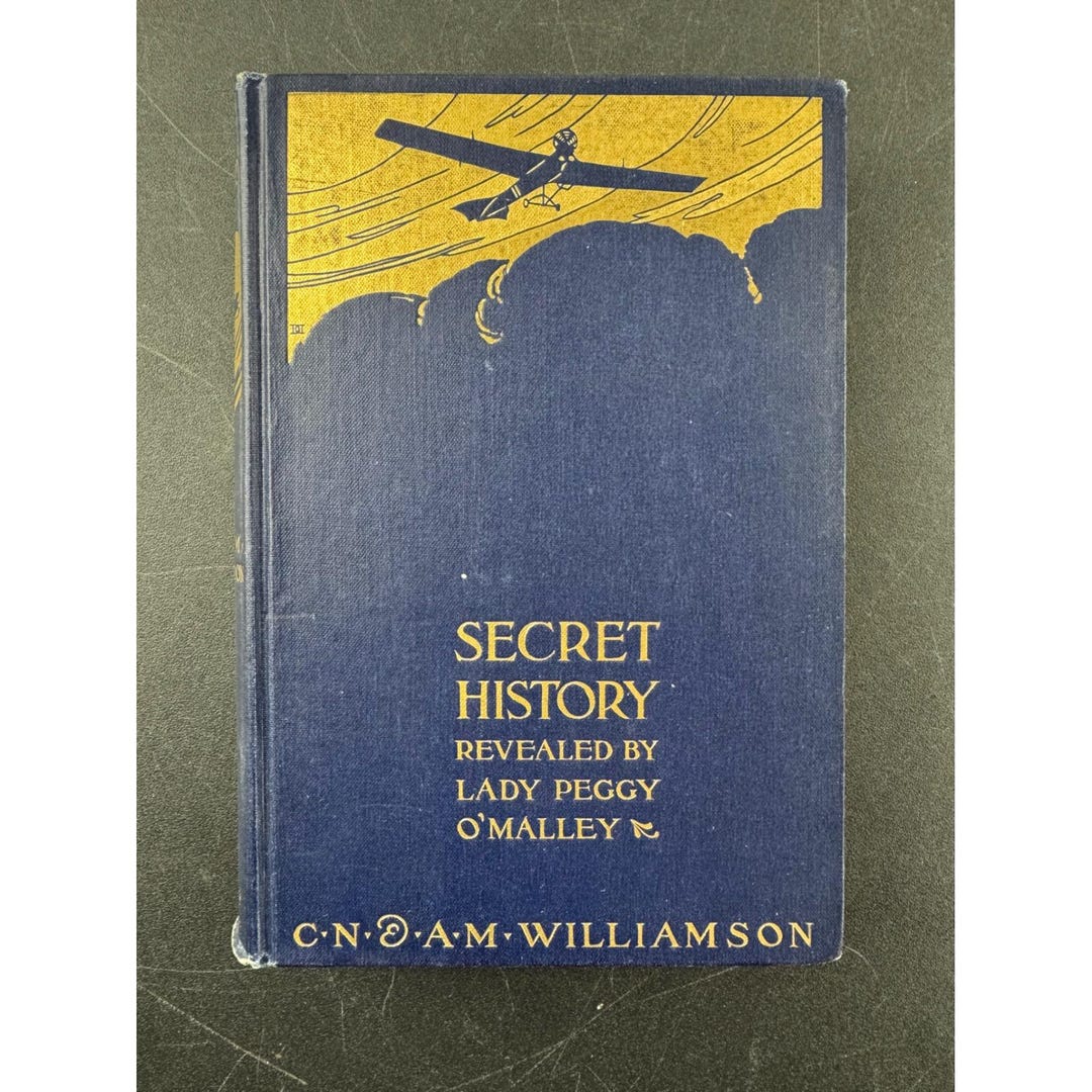 Secret History Revealed by Lady Peggy O'malley C N & A M Williamson ...