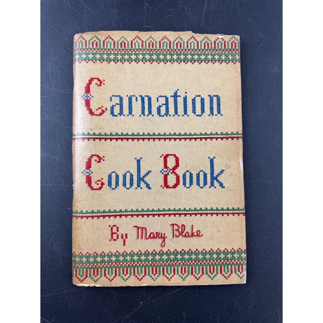 Carnation Cook Book by Mary Blake 1937 Vintage Recipes Irradiated Milk ...