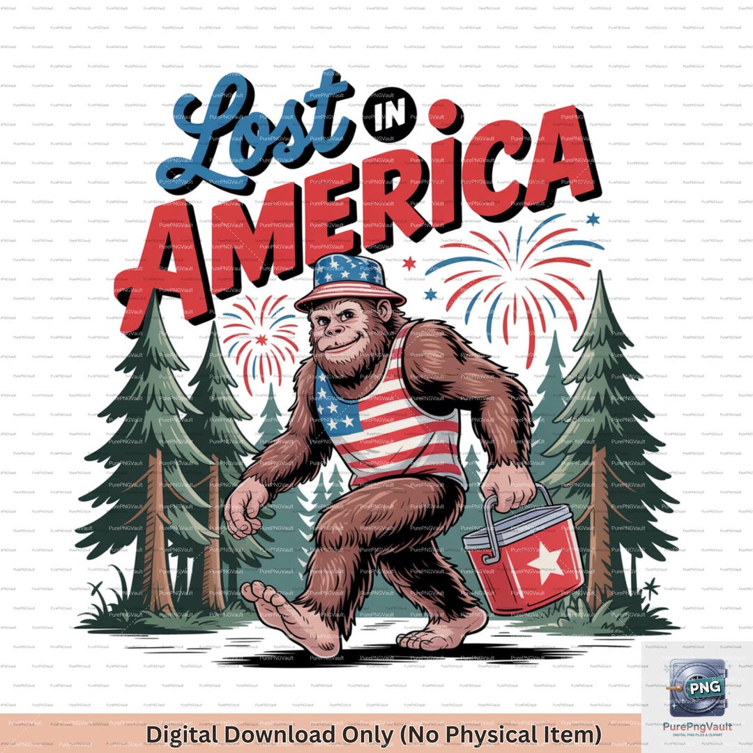 Bigfoot 4th of July PNG, Lost in America Sasquatch, Patriotic Beer ...