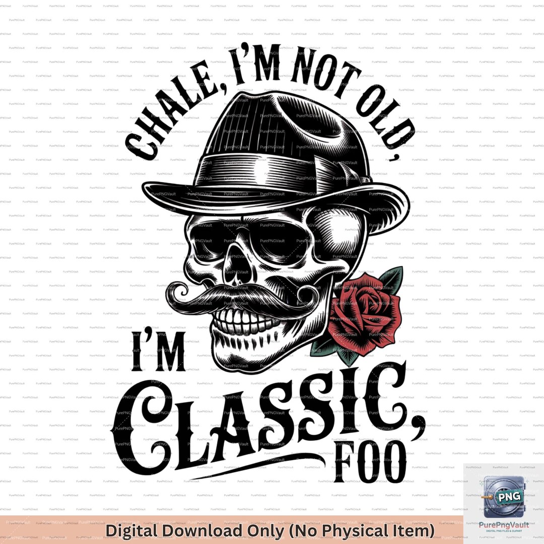 Chicano Skull PNG: Funny Lowrider Art - "chale I'm Not Old" (digital ...