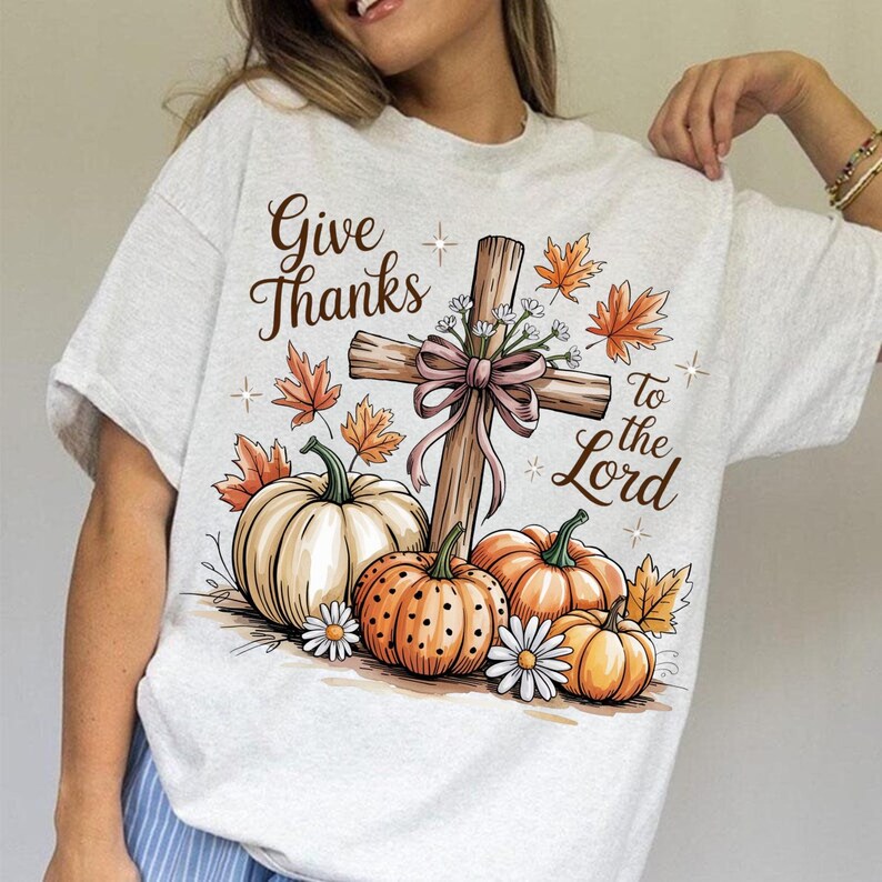 Fall Give Thanks to the Lord PNG Digital Download Faith Autumn Cross ...