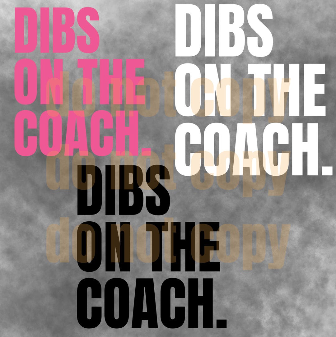Dibs on the Coach - Pink - White - Black - Bundle - Digital Download ...