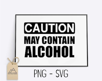 Digital SVG, May Contain Alcohol , SVG, Pdf, Png, Jpg, Cricut - Etsy