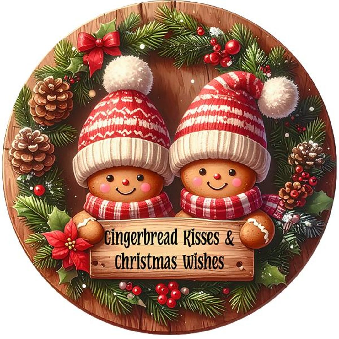 Gingerbread Kisses & Christmas Wishes Wreath Sign, Round Metal Sign for ...