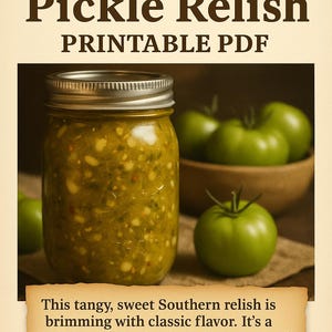 Green Tomato Pickle Relish | Printable Southern Recipe PDF | From Mimi ...