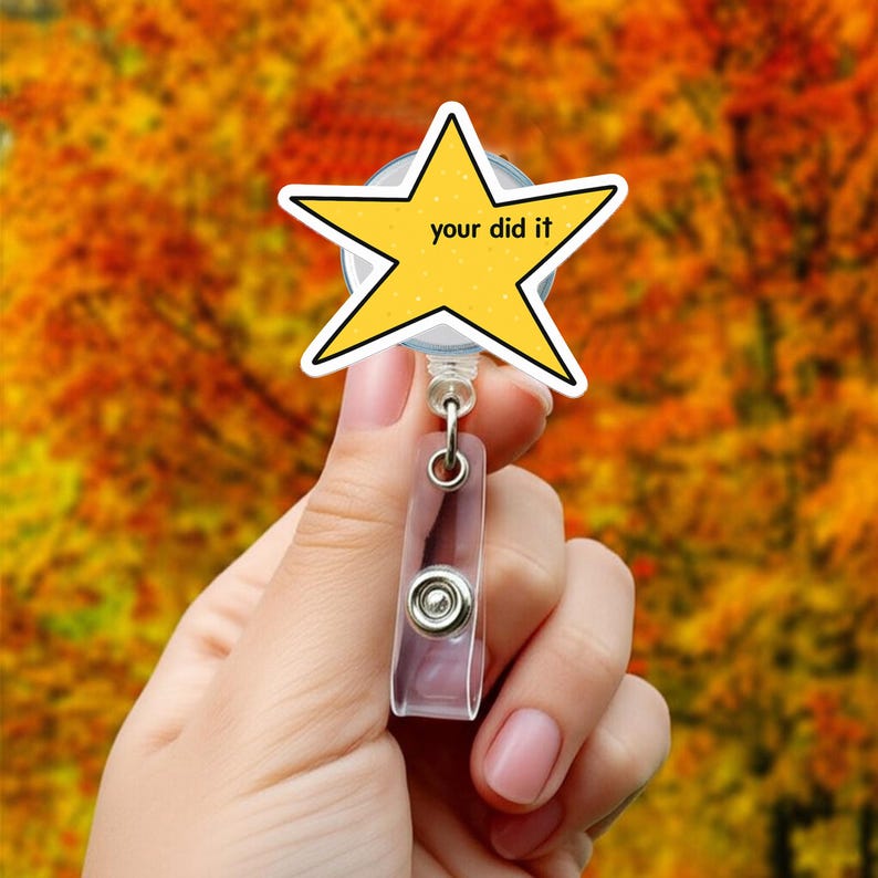 Your Did It Star Badge Reel, Funny Meme ID Holder, Cute Nurse Badge ...