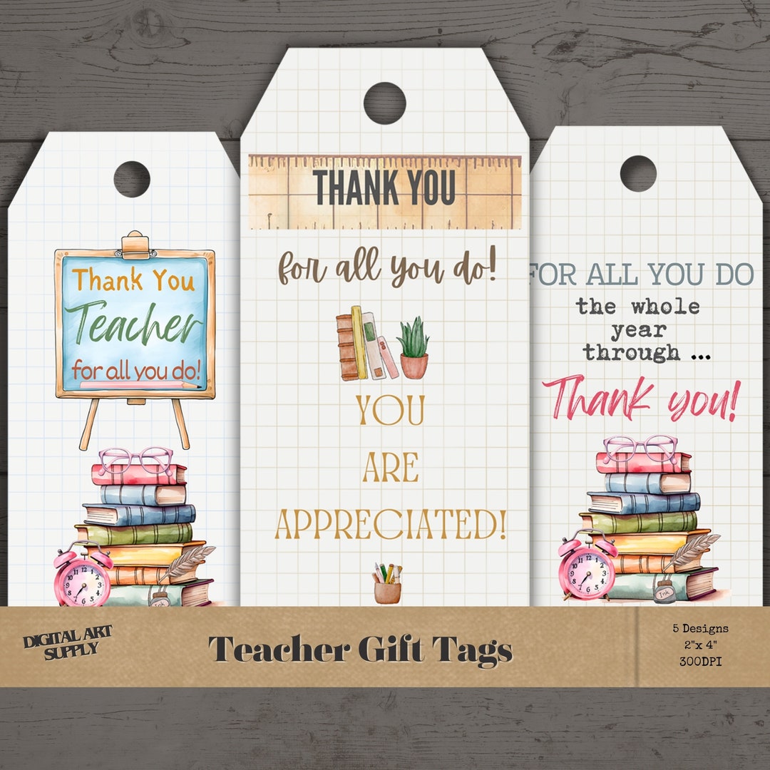 Teacher Gift Tags, Thank You Gift Tags, End of School Gift Tags, Thank ...