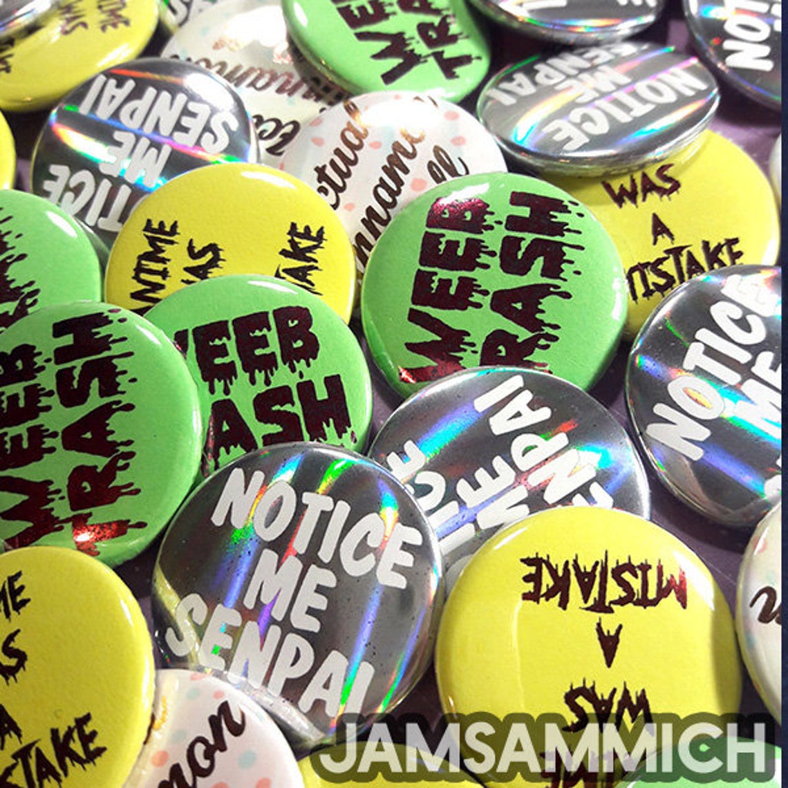Foil Slogan Buttons: Weeb Trash, Anime Was a Mistake, Notice Me Senpai ...