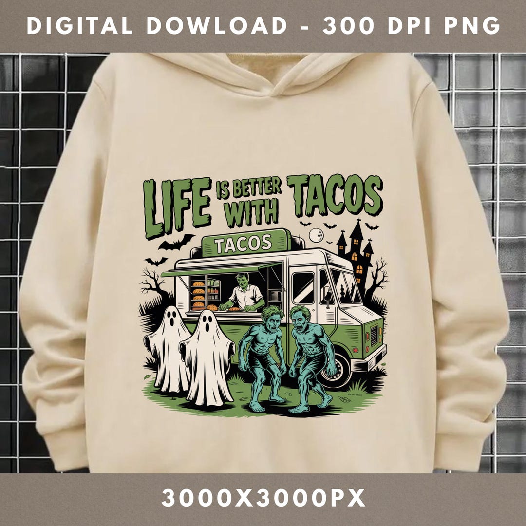 Funny Skeleton Tacos PNG Life is Better With Tacos Sublimation Design ...