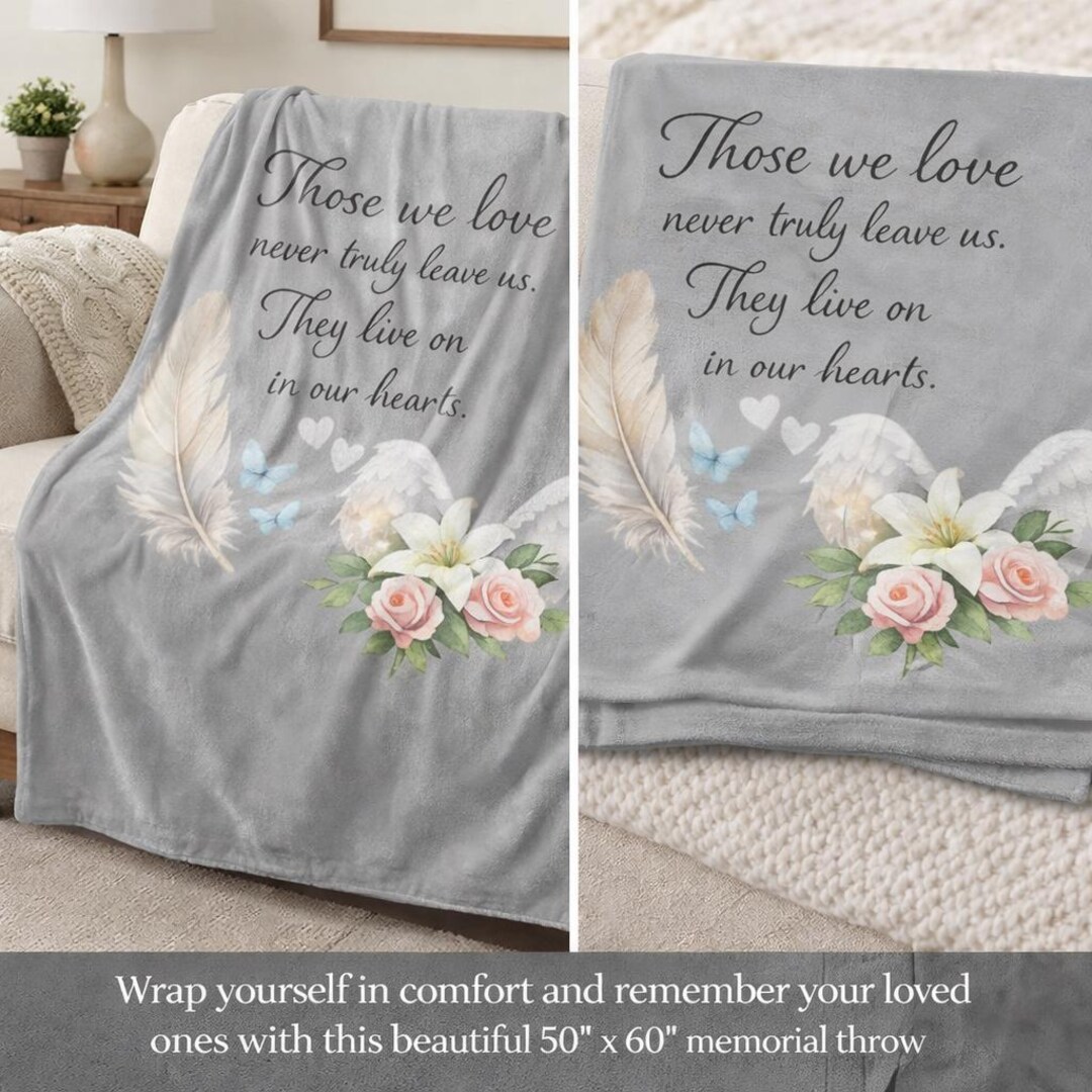 Sympathy Memorial Blanket | Those We Love Never Truly Leave Us ...