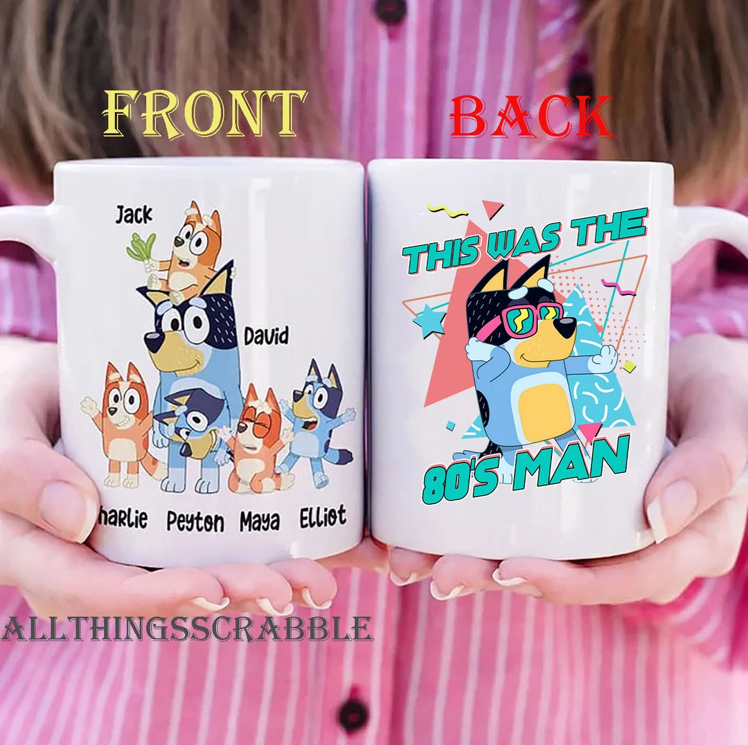 Buey This Was the 80s Man Mug Birthday Gift Bluey Mug - Etsy