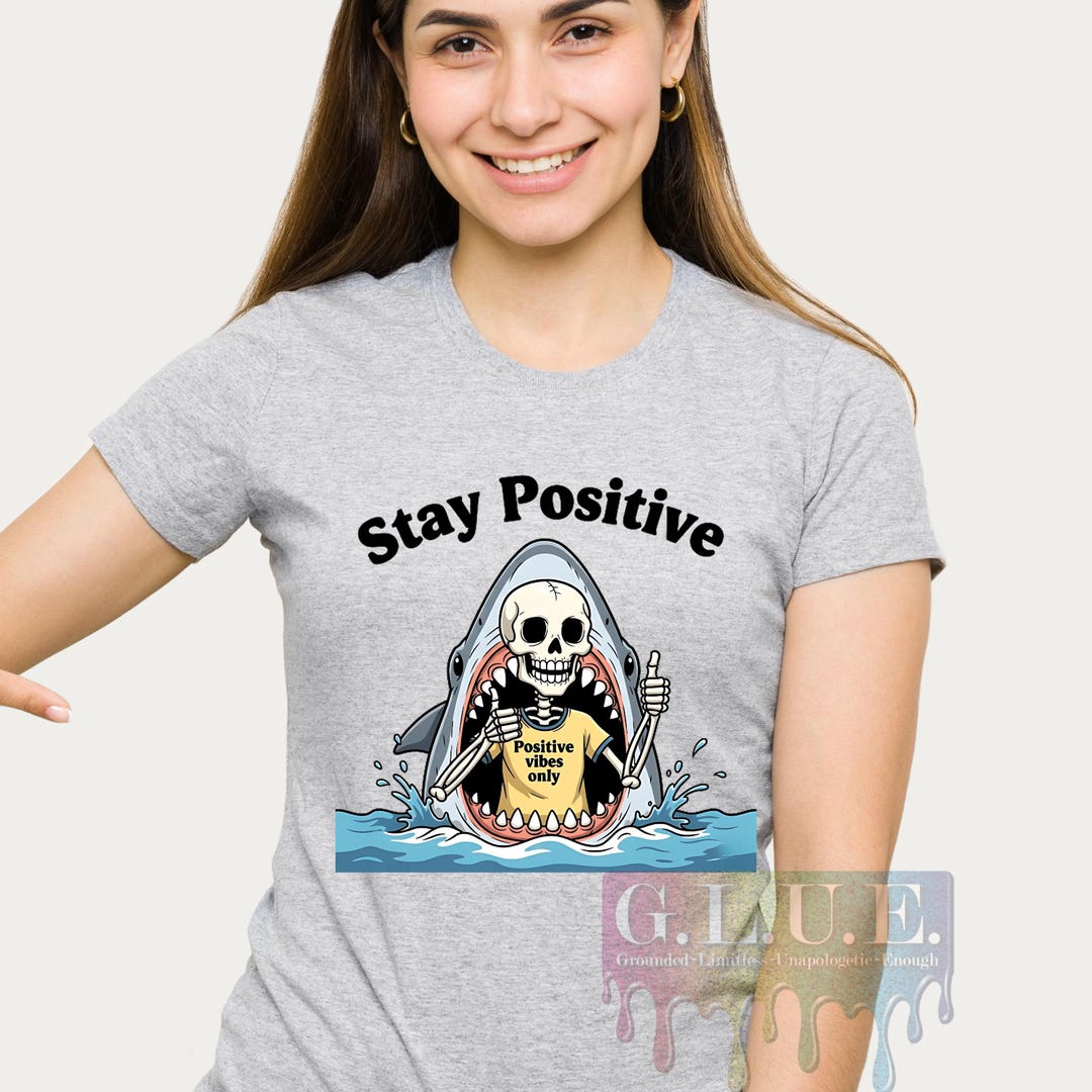 Funny Stay Positive Shark Skeleton PNG: Sublimation Design (digital ...