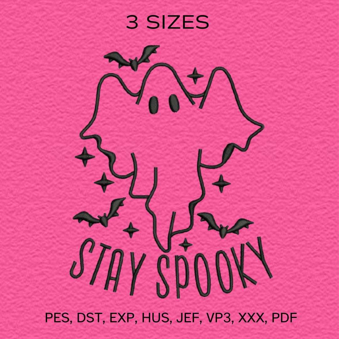 Stay Spooky Ghost Embroidery Design, Halloween Bats & Stars (digital ...